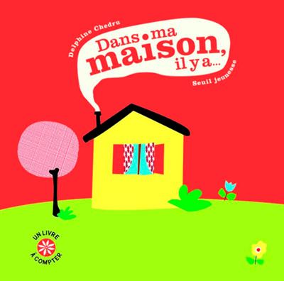 Dans ma maison il y a... - broché - Delphine Chedru - Achat Livre | fnac