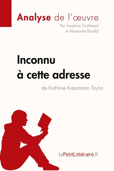 Inconnu à cette adresse de Kathrine Kressmann Taylor (Analyse de l ...