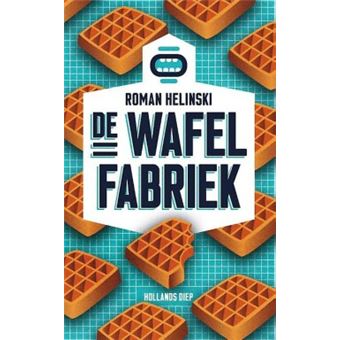 De wafelfabriek - cartonné - Roman Helinski - Achat Livre | fnac