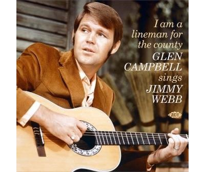 Sings Jimmy Webb - I Am A Lineman For The County - Glenn Campbell - CD ...