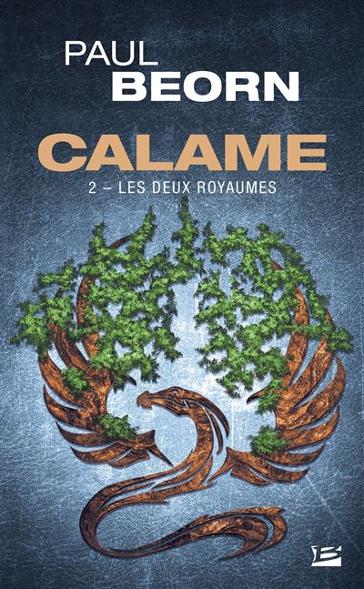 Calame - Tome 2 - Calame - T2 : Les Deux Royaumes - Paul Beorn, Emile ...