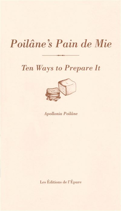Poilâne's Pain de Mie - broché - Apollonia Poilâne - Achat Livre | fnac
