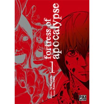 Fortress of Apocalypse - Tome 01 - Fortress of Apocalypse - Kazu Inabe ...