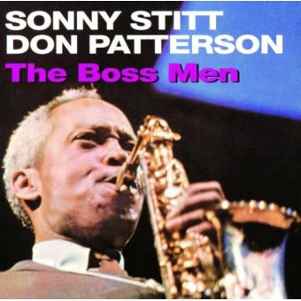 Boss men - Sonny Stitt - Tony Patterson - CD album - Achat & prix | fnac
