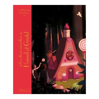 Hansel et Gretel - relié - Frères Grimm - Achat Livre | fnac