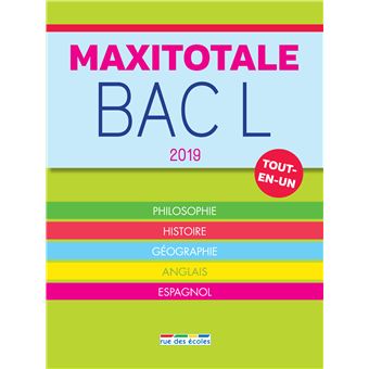 Bac L 2019 Philosophie, histoire, géographie, anglais, espagnol tout en ...