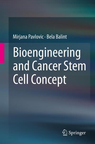 Bioengineering in cancer stem cells - Poche - Mirjana Pavlovic - Achat ...