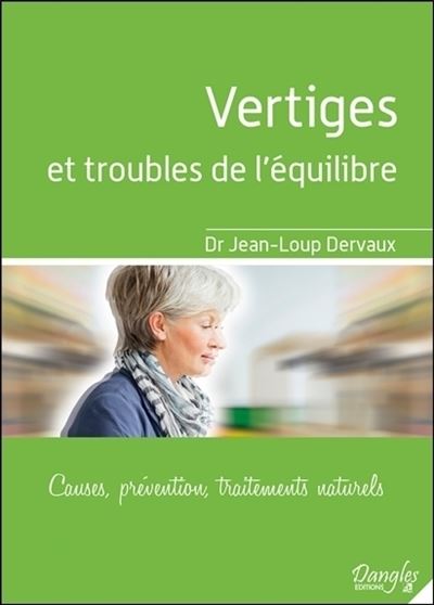 Vertiges et troubles de l'équilibre - Causes, prévention, traitements ...