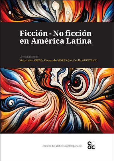 Ficción - No ficción en América Latina - broché - Macarena Areco ...