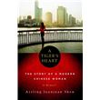 A Tiger's Heart The Story of a Modern Chinese Woman - ebook (ePub ...