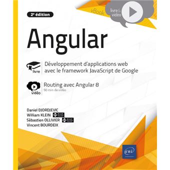 Angular - Développement d'applications web avec le framework JavaScript de Google (2e édition ...