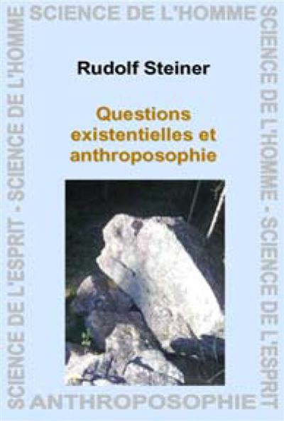 Questions existentielles et anthroposophique - relié - Rudolf Steiner ...