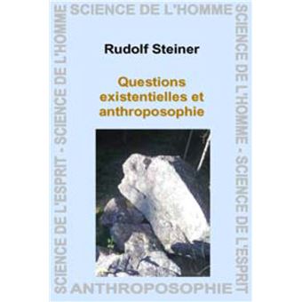 Questions existentielles et anthroposophique - relié - Rudolf Steiner ...