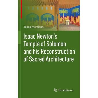 Isaac newton's temple of solomon and his reconstruction of s - relié ...