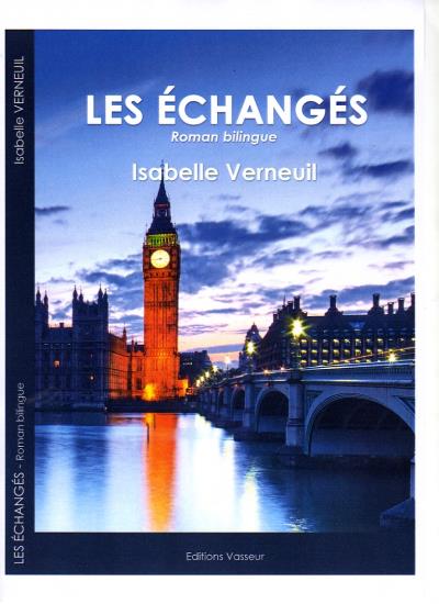 Les échanges Roman bilingue - broché - Isabelle Verneuil - Achat Livre ...