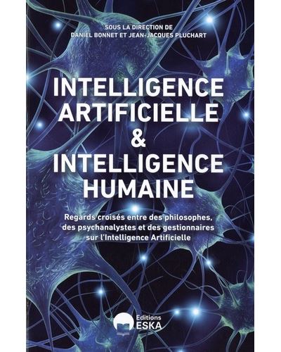 Intelligence humaine et intelligence artificielle Regards croisés entre ...