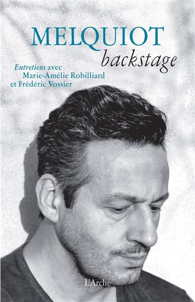 Melquiot backstage Entretiens - broché - Fabrice Melquiot - Achat Livre ...