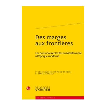 Des marges aux frontières Les puissances et les îles en Méditerranée à ...