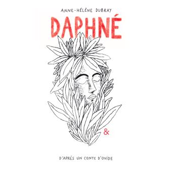 Daphné - relié - Anne-Hélène Dubray - Achat Livre | fnac