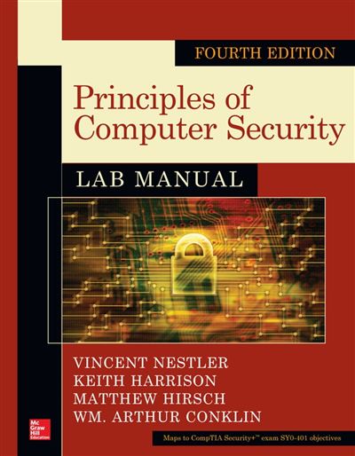 Principles of computer security lab manual - Poche - Vincent J. Nestler - Achat Livre ou ebook ...