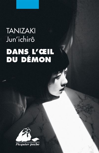 Dans l'oeil du démon - Poche - Jun'ichiro Tanizaki, Patrick Honnoré, Ryoko Sekiguchi - Achat ...