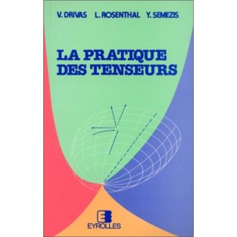 La pratique des tenseurs - DRIVAS V - Achat Livre | fnac