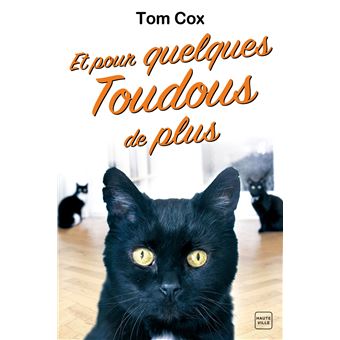 Et pour quelques toudous de plus - broché - Tom Cox - Achat Livre | fnac