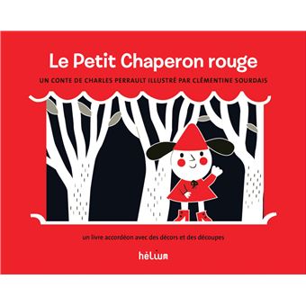 Le Petit Chaperon rouge Un livre accordéon avec des décors et des ...