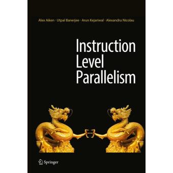 Instruction level parallelism - relié - Alex Aiken - Achat Livre ou ebook | fnac