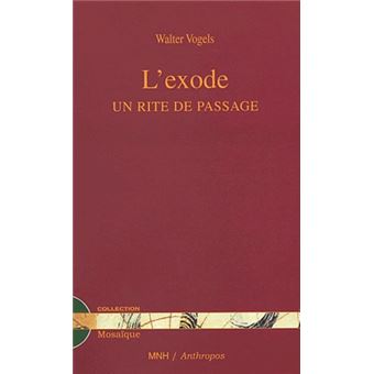 L'exode Un rite de passage - broché - Walter Vogels - Achat Livre | fnac