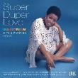 Super Duper Love Mainstream Hits & Rarities 1973-1976 - Sugar Billy ...