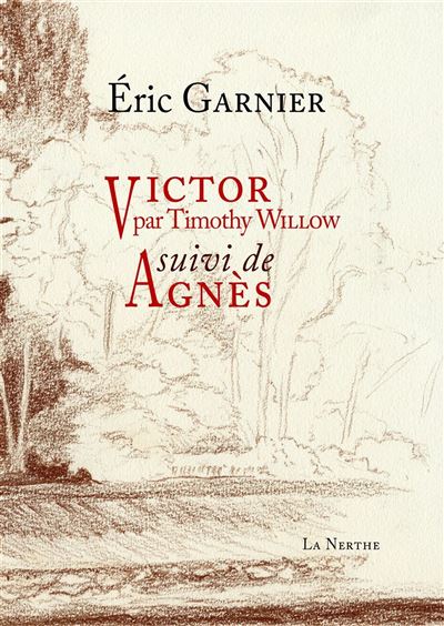 Victor, suivi de Agnès Suivi de Agnès - broché - Eric Garnier - Achat ...