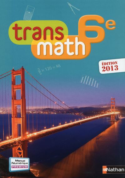 Transmath 6e 2013 - grand format Livre de l'élève grand format, Edition ...