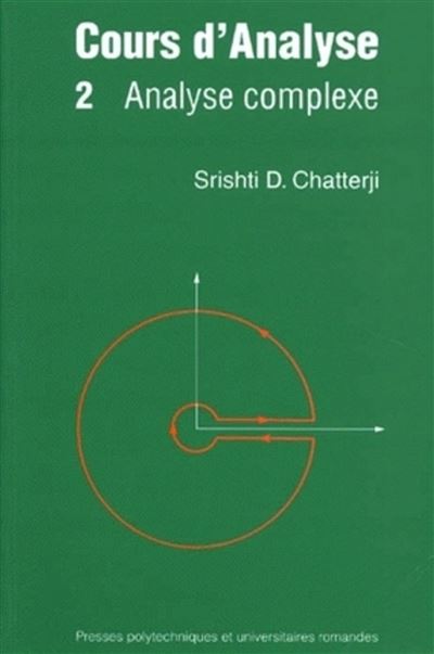 Cours d'analyse Analyse complexe - Srishti Chatterji - Achat Livre | fnac