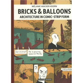 Bricks & balloons architecture in comic-strip form - cartonné - Melanie ...
