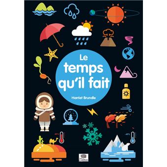 Le temps qu'il fait - broché - Harriet Brundel - Achat Livre | fnac