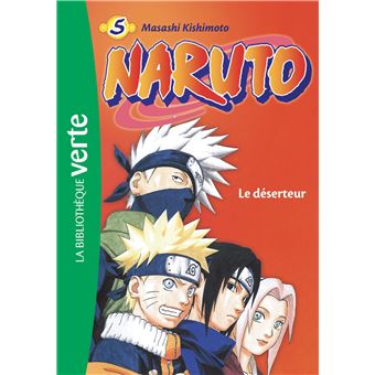 Naruto - Nouvelle édition Tome 5 - Naruto 05 NED - Le déserteur - Shueisha, Elizabeth Barféty ...