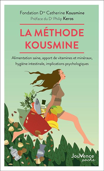 La méthode Kousmine Alimentation saine, apport de vitamines et minéraux ...