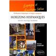 Horizons hispaniques - Société, politique, économie - Espagne, Amérique ...