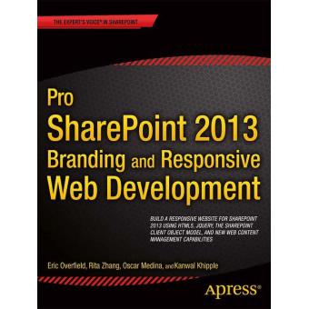 Pro sharepoint 2013 branding and responsive web development - Poche - Oscar Medina - Achat Livre ...