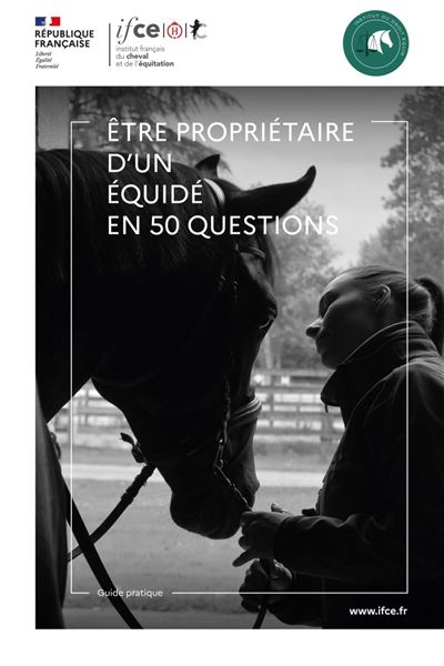 Etre propriétaire d'un équidé en 50 questions Guide pratique et juridique - Dernier livre de ...