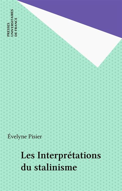 Les interprétations du stalinisme - pisier/kouchner e - Achat Livre ou ...