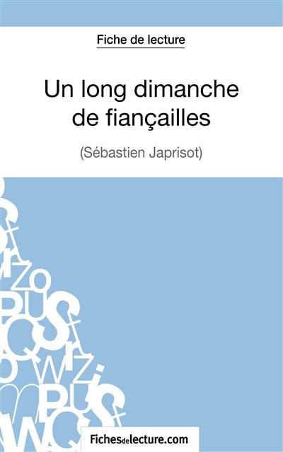 Un long dimanche de fiançailles de Sébastien Japrisot (Fiche de lecture ...