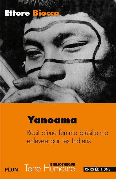 Yanoama. Récit d'une femme brésilienne enlevée par les indiens Récit d ...