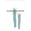 Le paradoxe de l'écrivain : entretien avec Hervé Bouchard Entretien ...