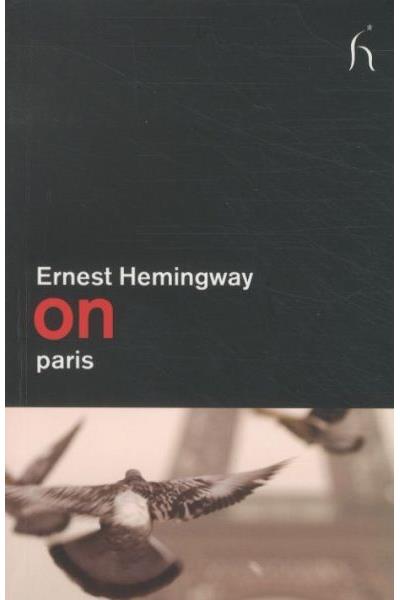 On paris - broché - Ernest Hemingway - Achat Livre | fnac