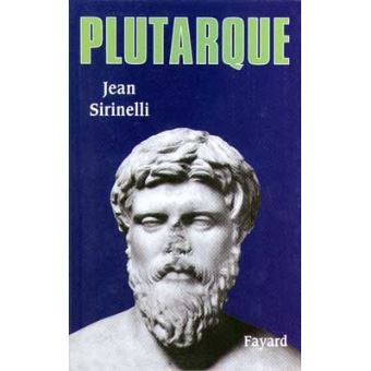 Plutarque - relié - Jean Sirinelli - Achat Livre | fnac