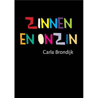 Zinnen en Onzin - broché - Carla Brondijk - Achat Livre | fnac