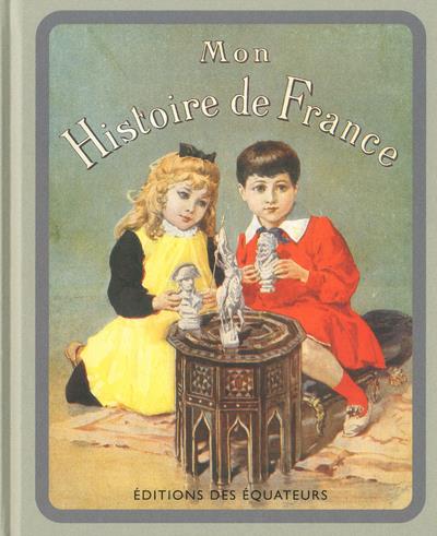 Mon Histoire de France - broché - Henriette Suzanne Brès - Achat Livre ...