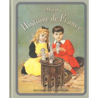 Mon Histoire de France - broché - Henriette Suzanne Brès - Achat Livre ...